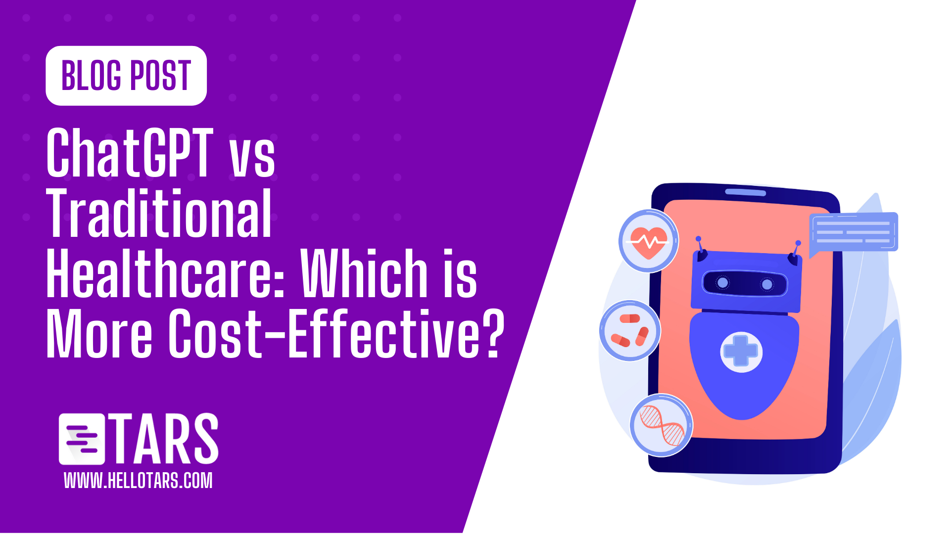 ChatGPT vs Traditional Healthcare: Which is More Cost-Effective? - Tars Blog