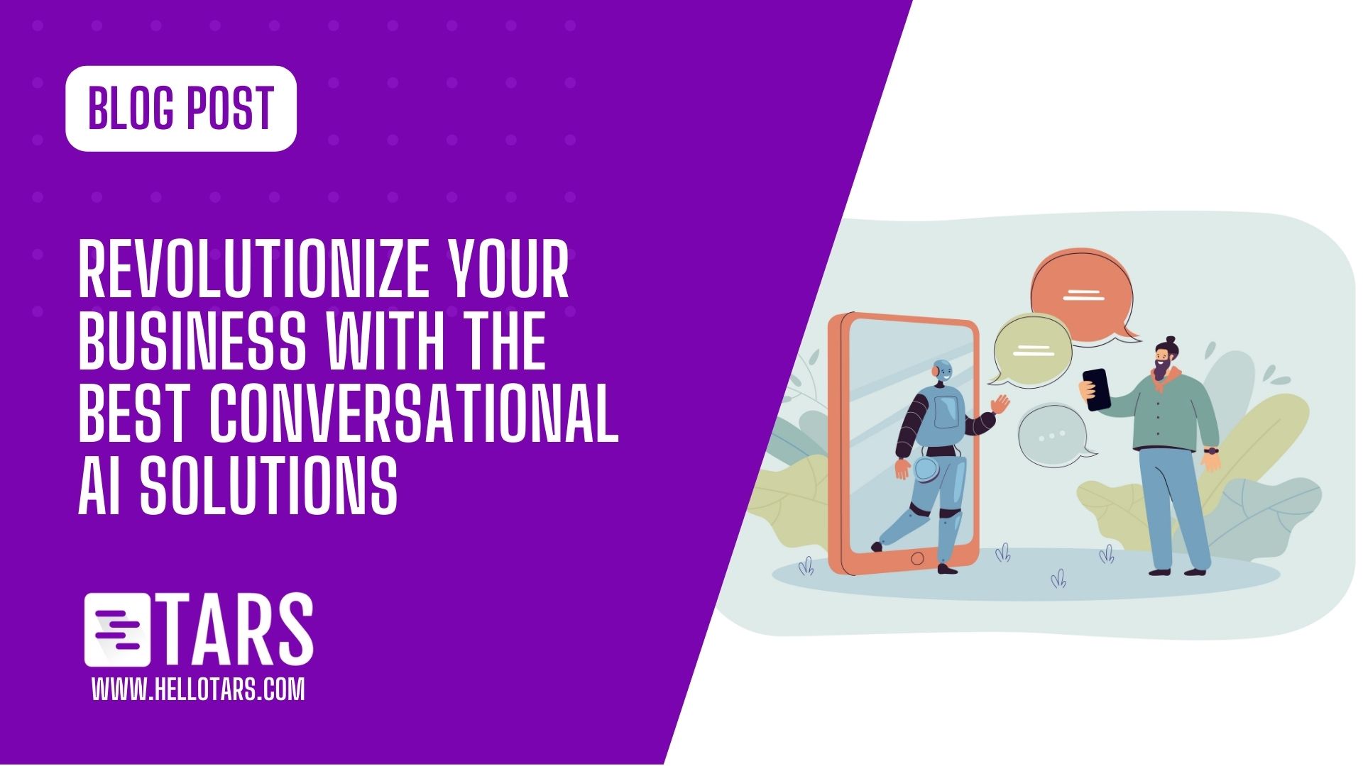 Revolutionize Your Business with the Best Conversational AI Solutions - Tars Blog