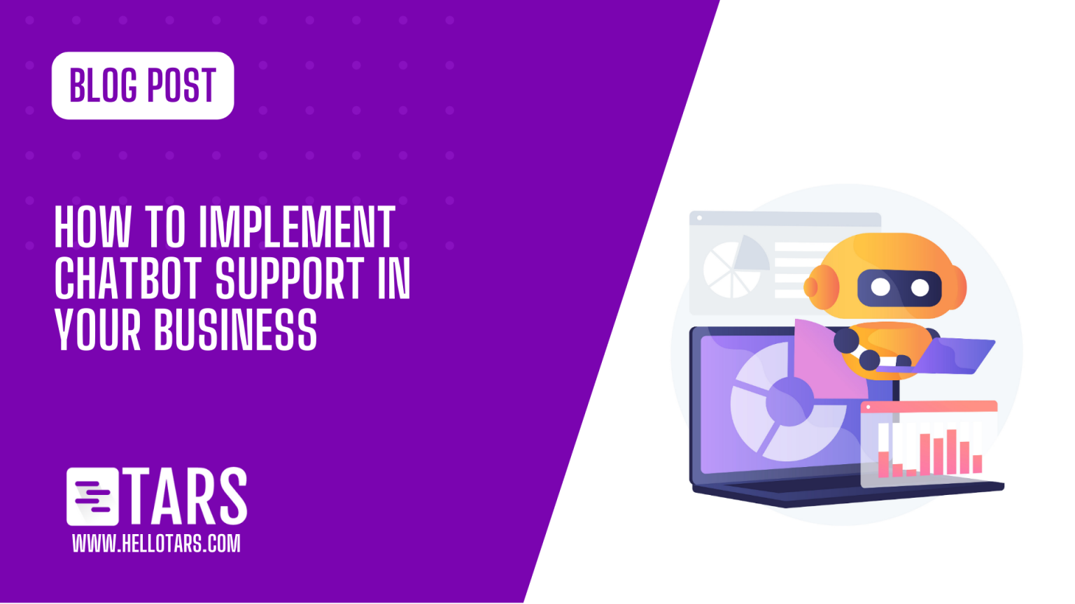 How to Implement Chatbot Support in Your Business - Tars Blog