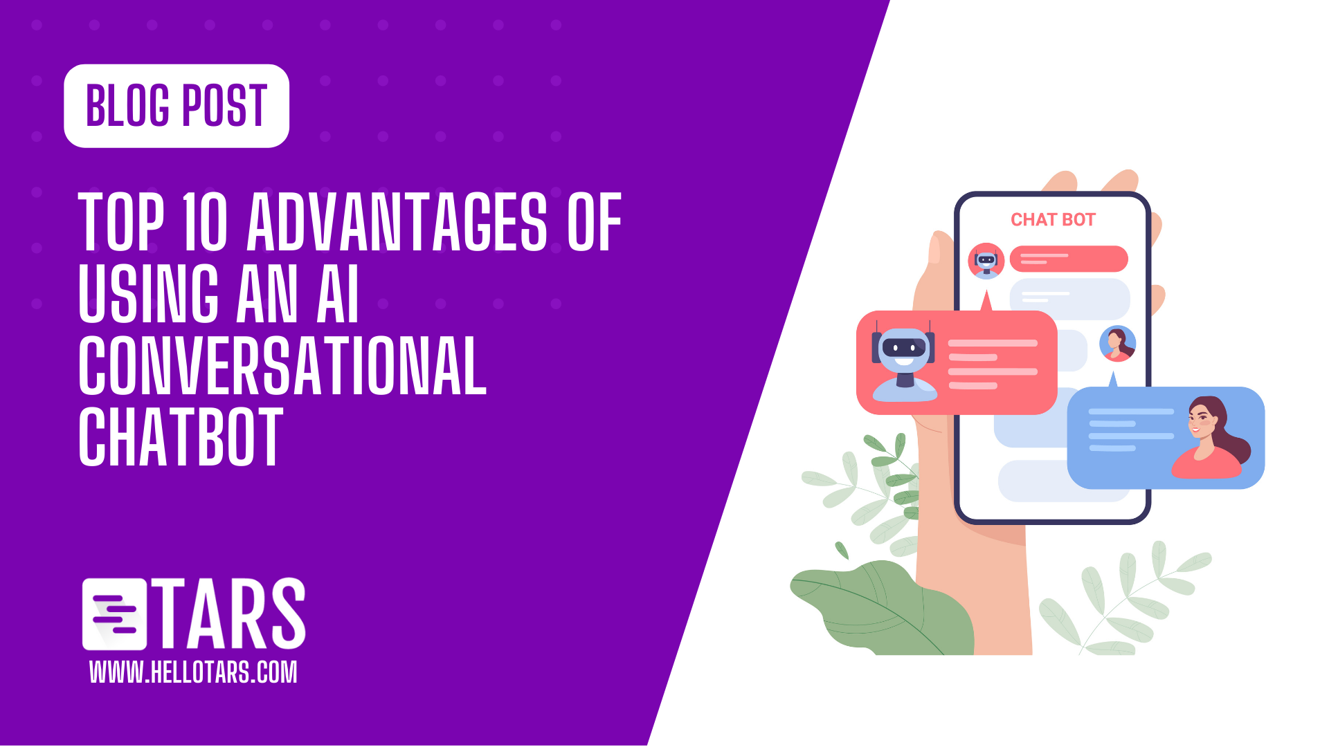 Top 10 Advantages of Using an AI Conversational Chatbot - Tars Blog