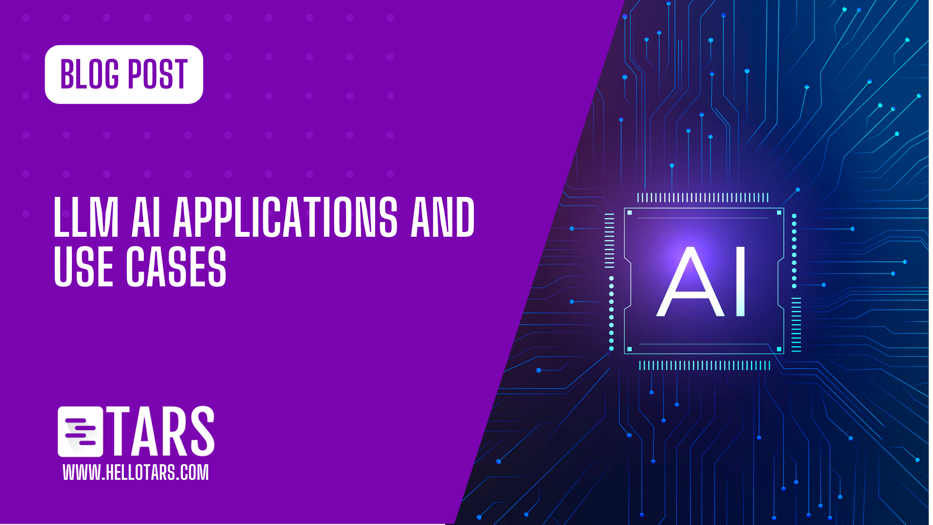 LLM AI Applications and Use Cases - Tars Blog