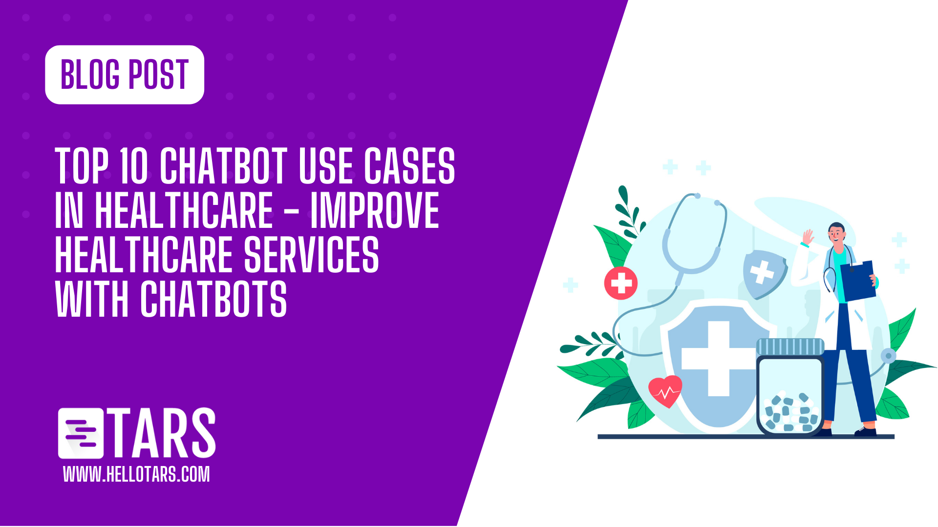 Top 10 Chatbot Use Cases in Healthcare - Improve Healthcare Services with Chatbots - Tars Blog