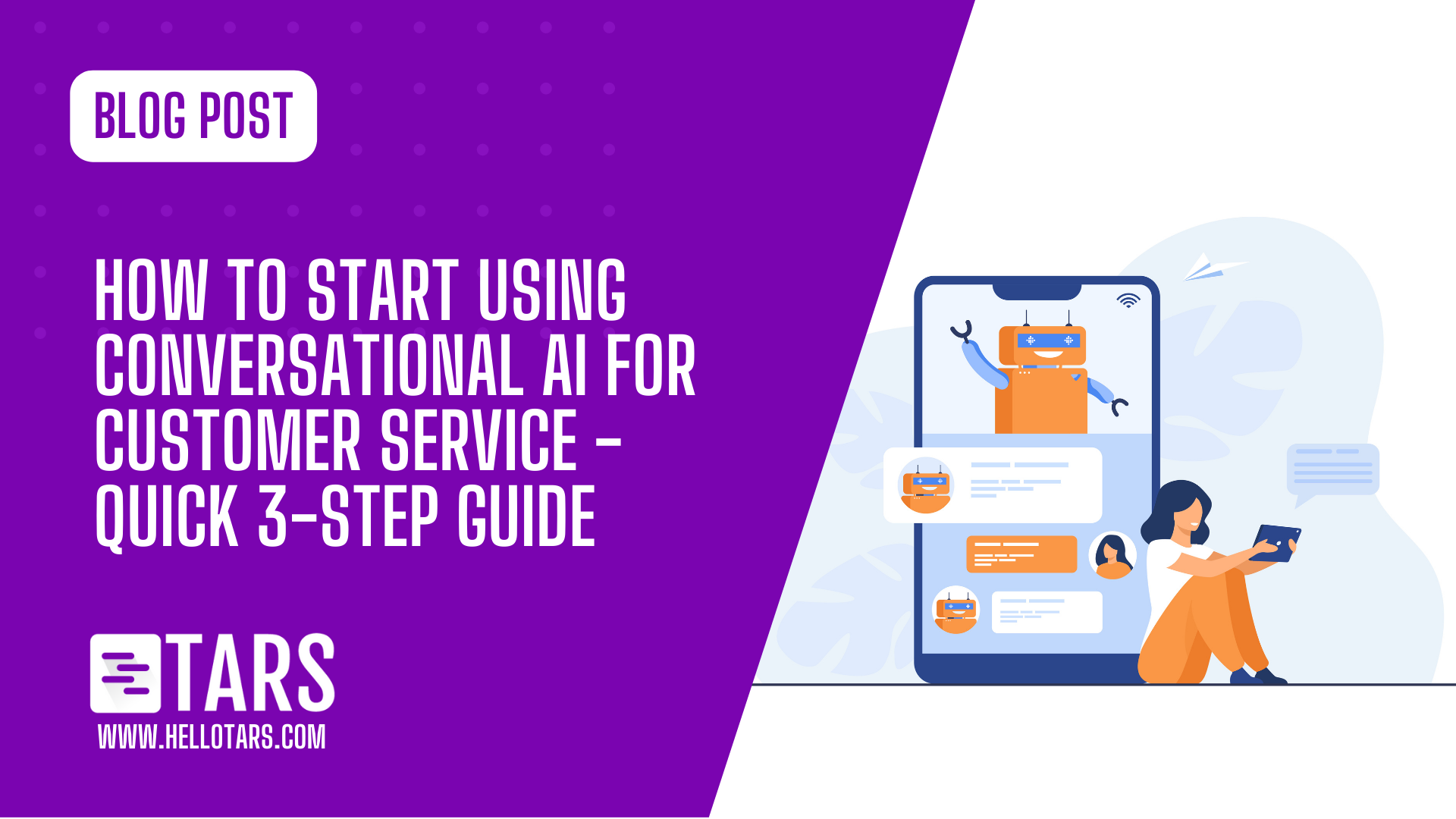 How to Start Using Conversational AI for Customer Service - Quick 3-step Guide - Tars Blog