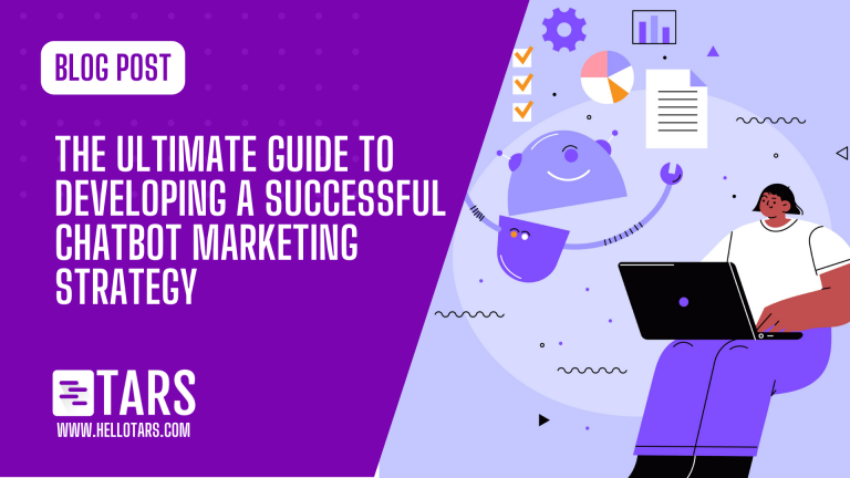 The Ultimate Guide to Developing a Successful Chatbot Marketing ...
