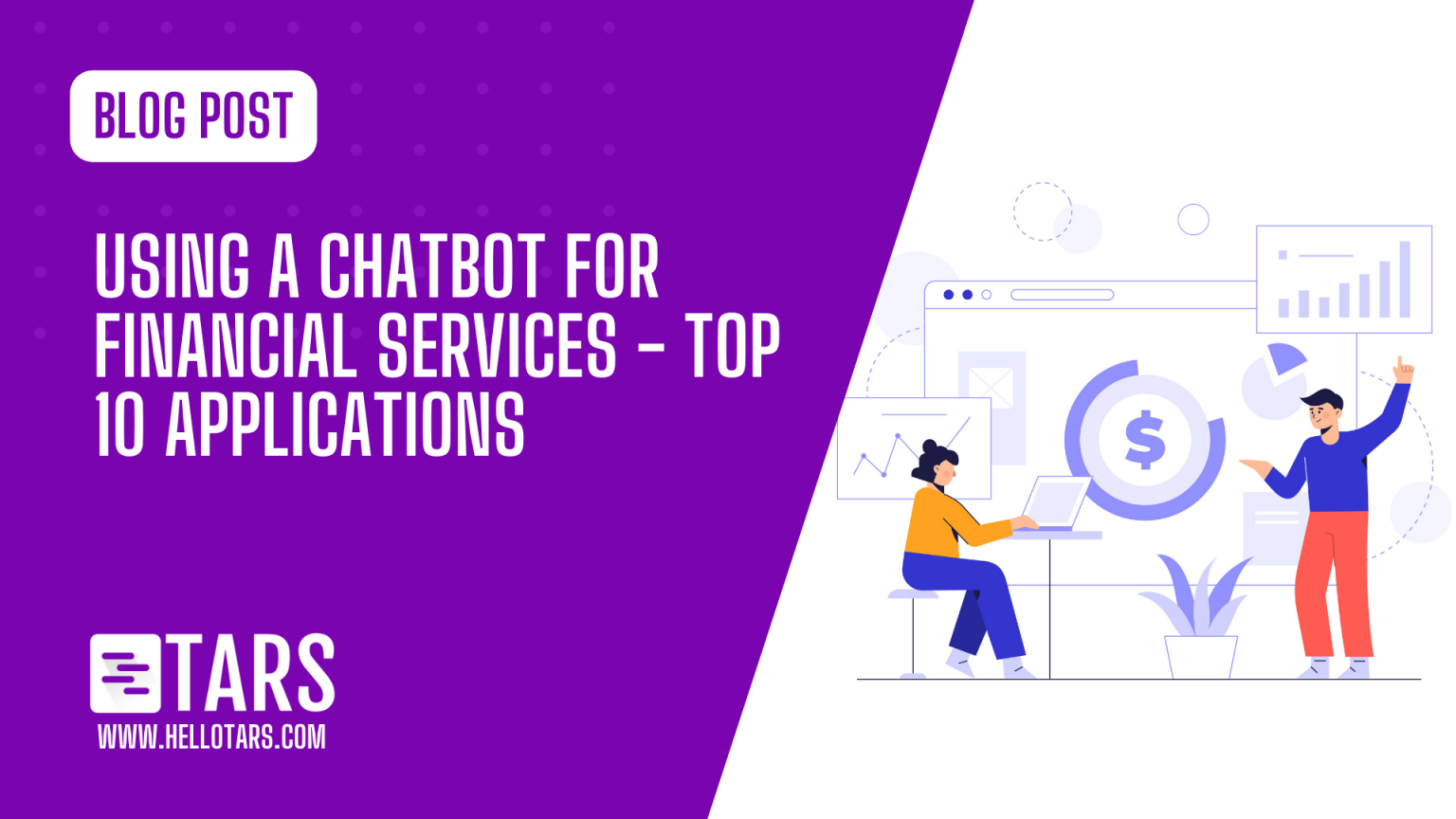 Using a Chatbot for Financial Services - Top 10 Applications - Tars Blog