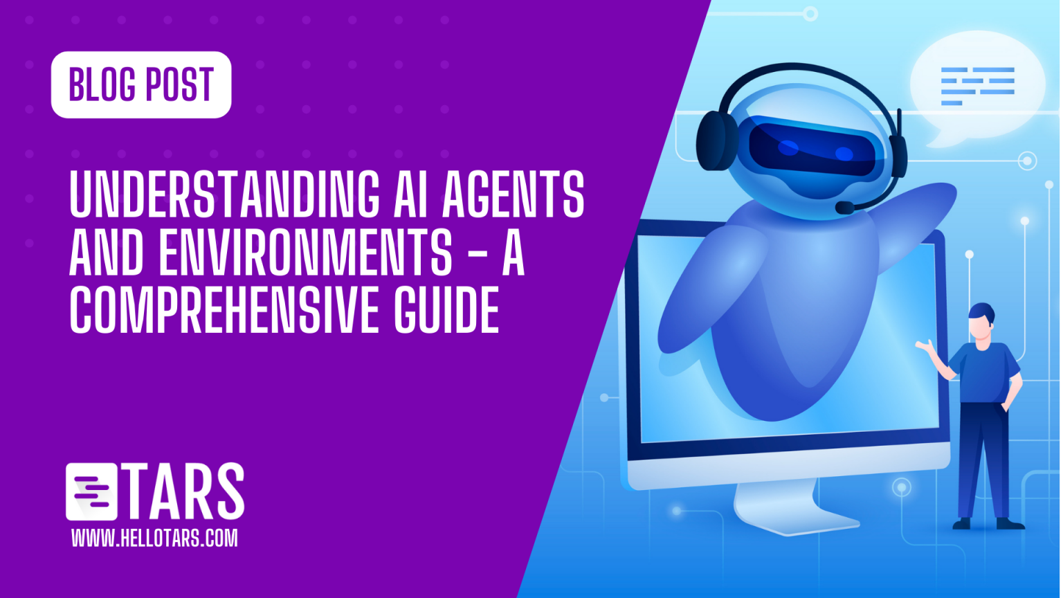 Understanding AI Agents and Environments - A Comprehensive Guide - Tars Blog