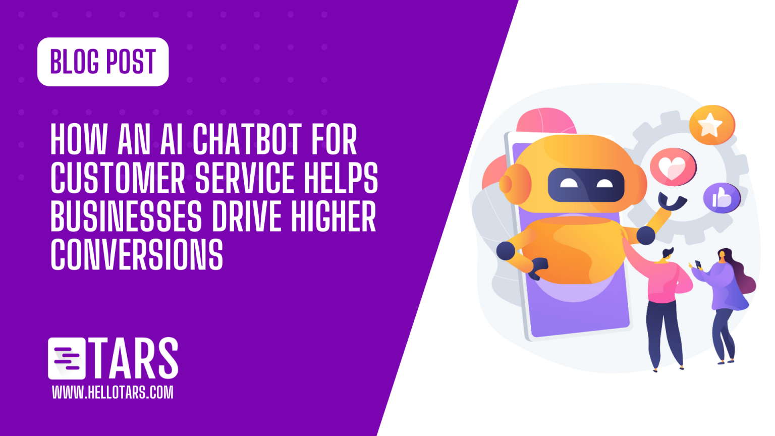 How an AI Chatbot for Customer Service Helps Businesses Drive Higher ...