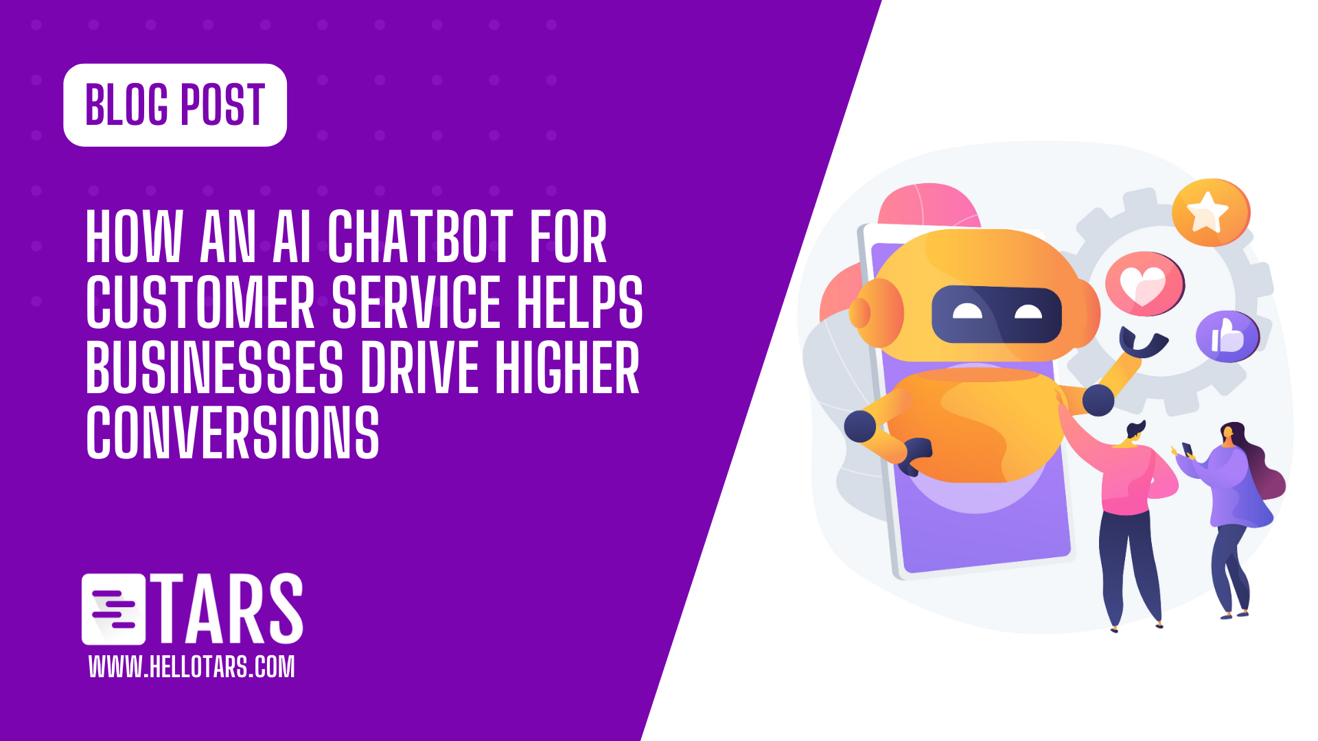 How an AI Chatbot for Customer Service Helps Businesses Drive Higher ...