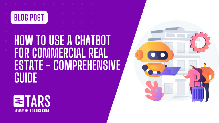 How to Use a Chatbot for Commercial Real Estate - Comprehensive Guide ...