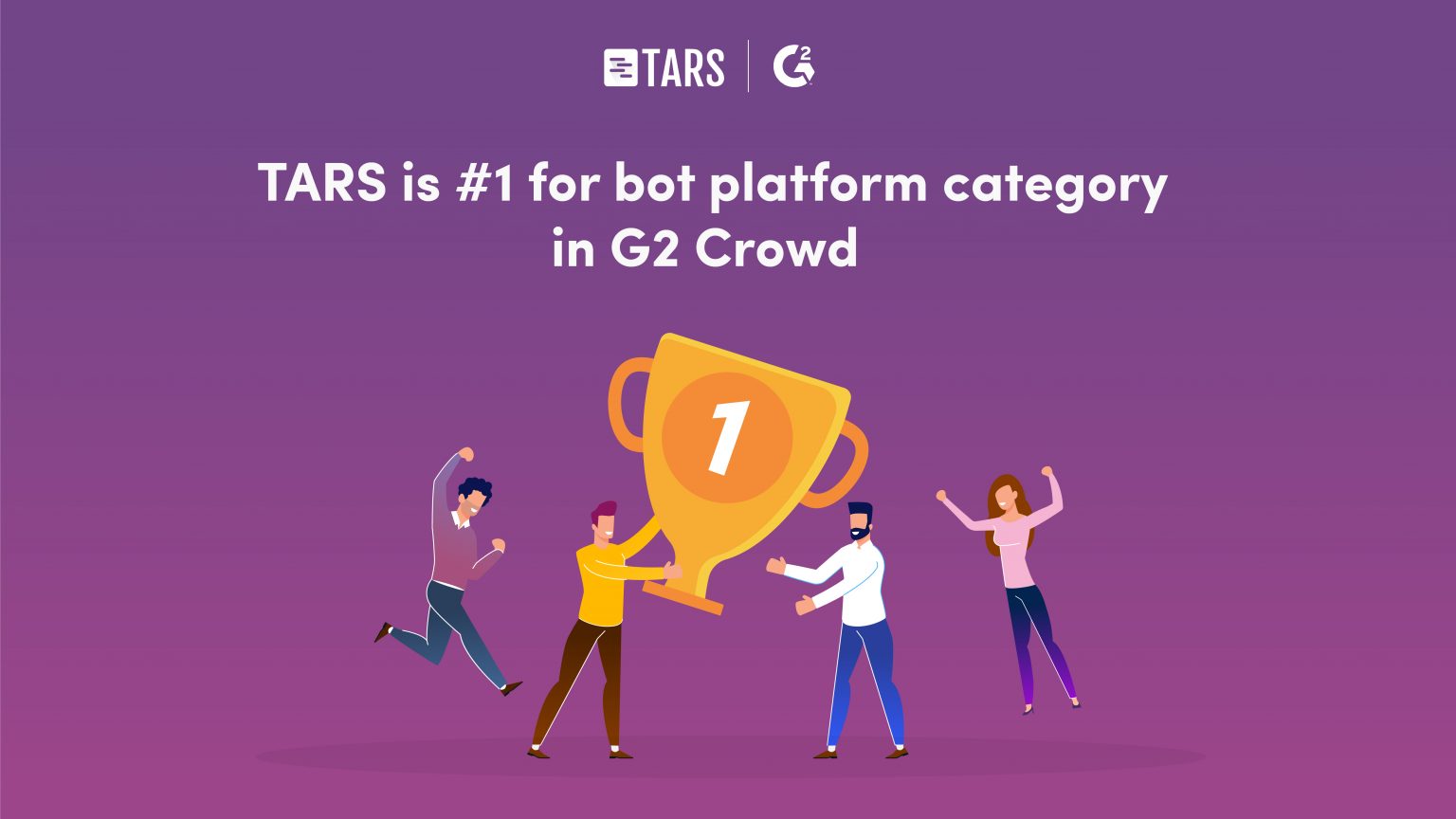 Tars is named #1 in the Chatbot Platform Category in G2 Reviews